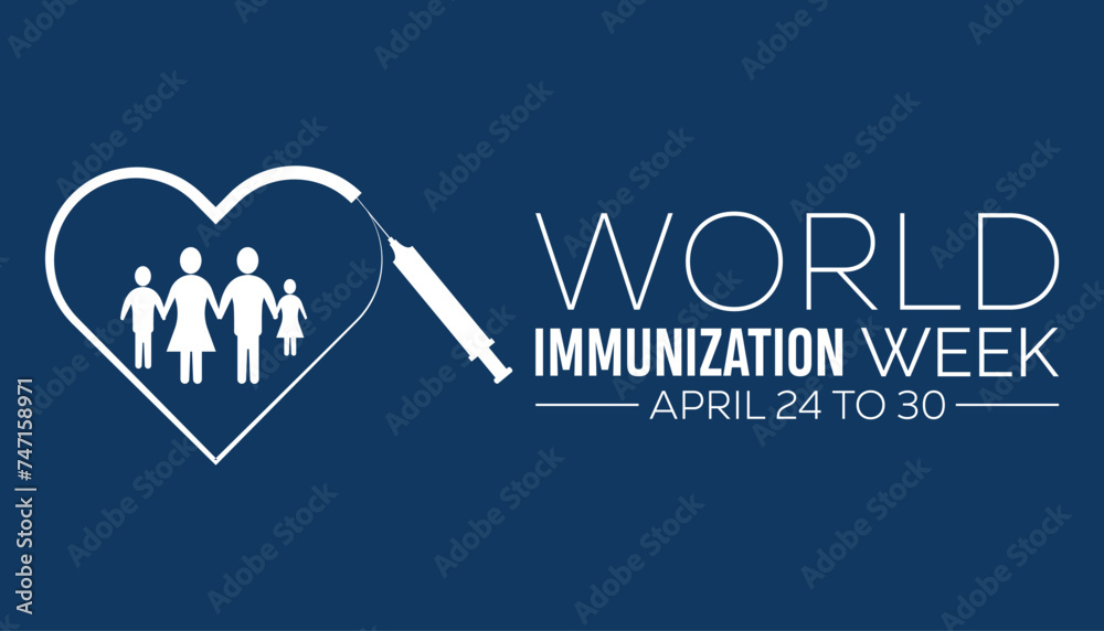 World Immunization week observed every year in April.Template for ...