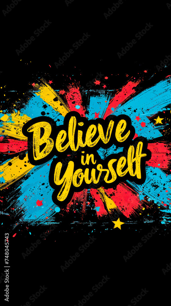 Inspirational Believe in Yourself motivational quote with dynamic ...