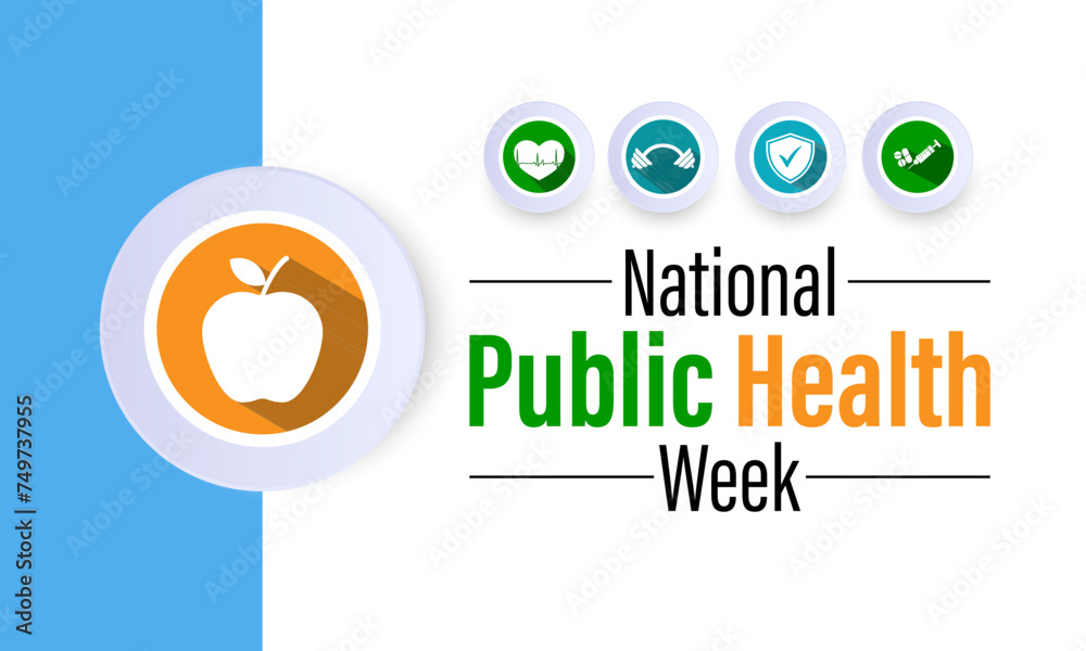National Public Health Week Observed every year of April 1 to April 7 ...