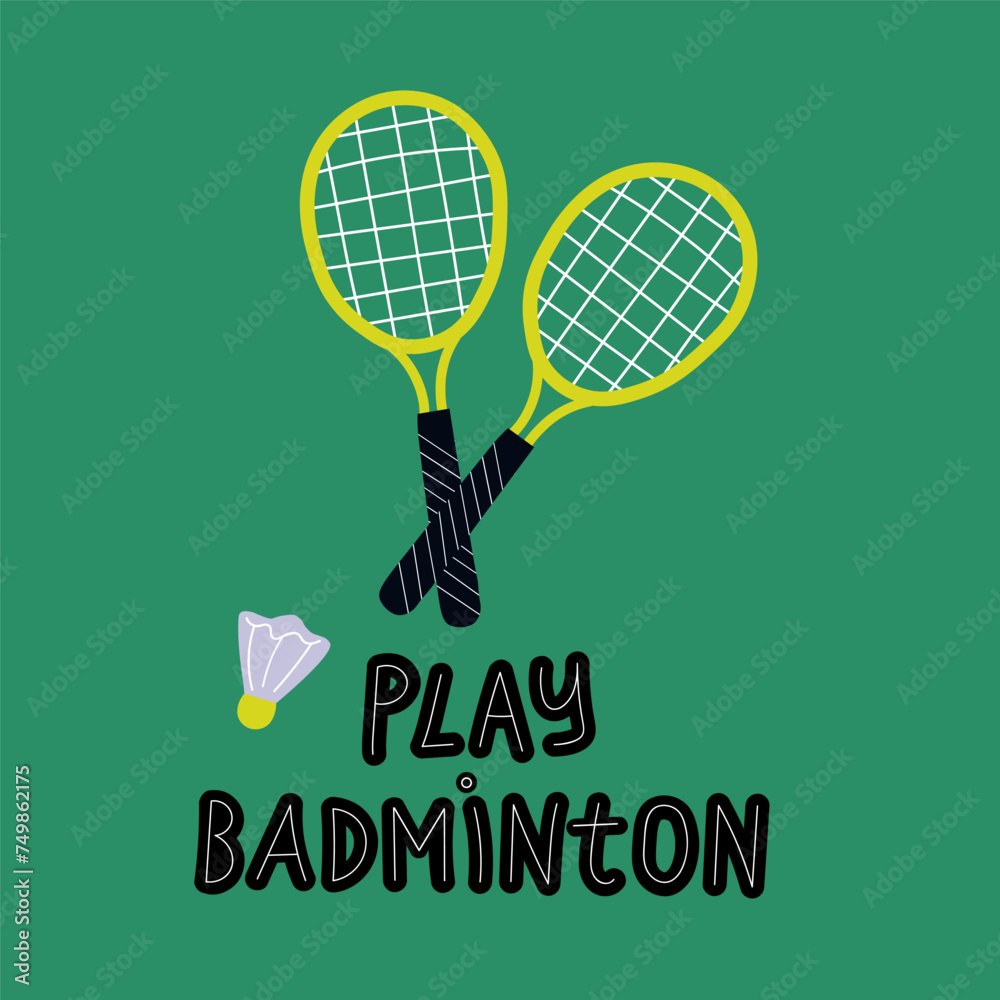 Badminton rackets and shuttlecock hand drawn background with text Play ...