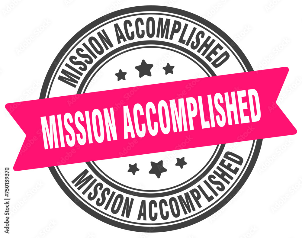 mission accomplished stamp. mission accomplished label on transparent ...