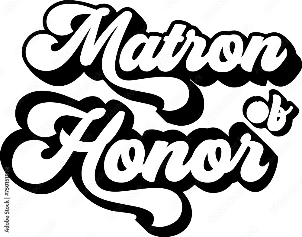 Matron of Honor Tshirt design ready for print, logo, svg, pdf, ai ...
