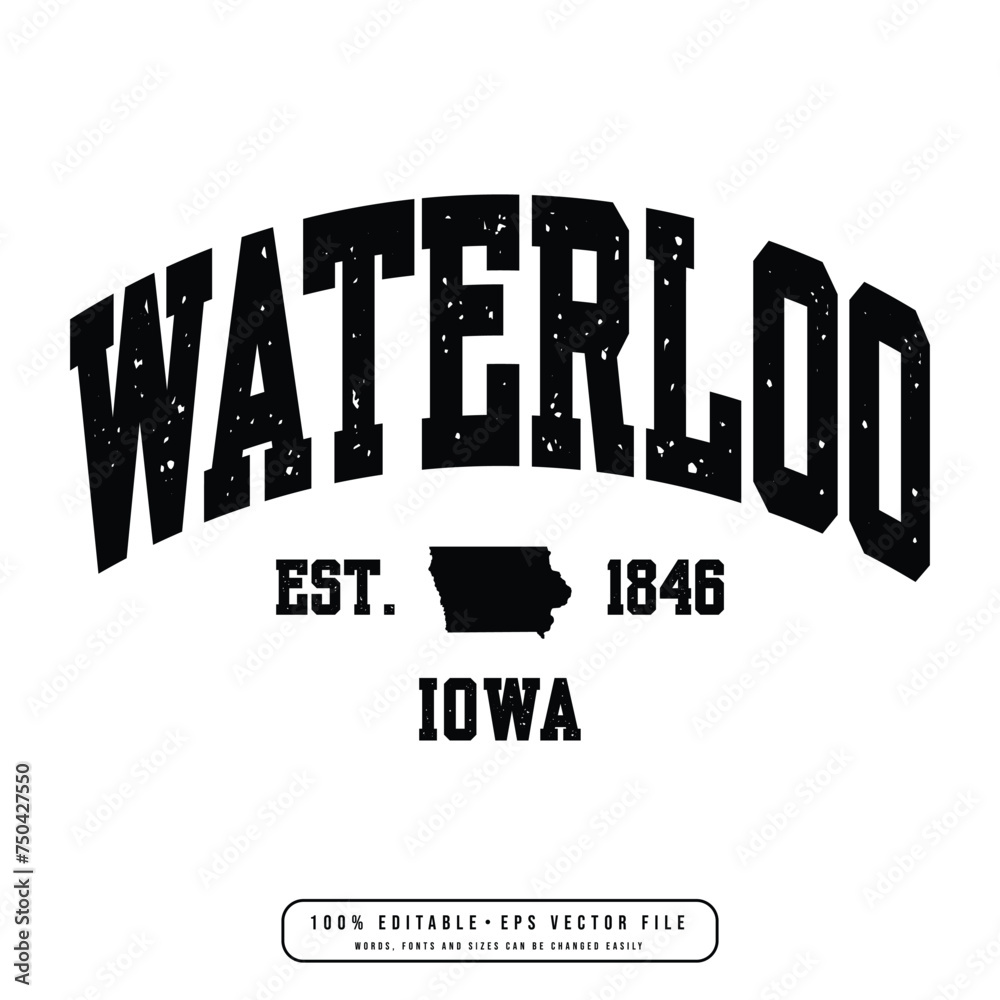 Waterloo text effect vector. Editable college t-shirt design printable ...