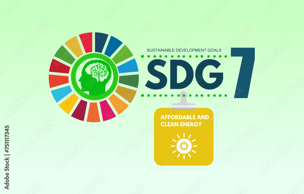 7th goal- affordable and clean energy. Sustainable development goals ...