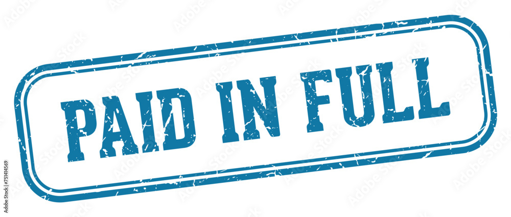 paid in full stamp. paid in full rectangular stamp on white background ...