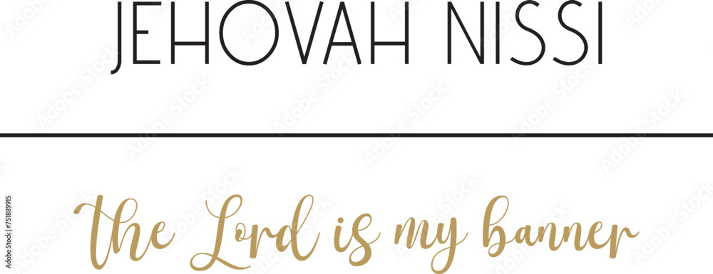 Jehovah Nissi, the Lord is my banner, Gods name, Cristian quote ...