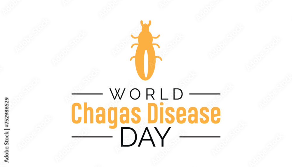 World Chagas Disease Day observed every year in April. Template for ...