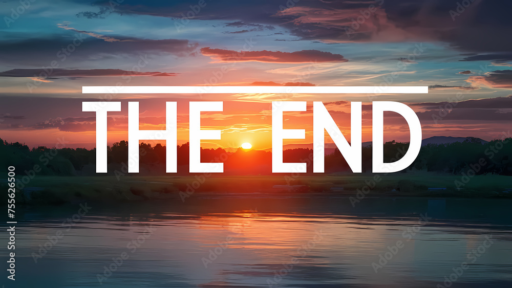 the concept of "The End", depicting a scenic sunset over a tranquil ...