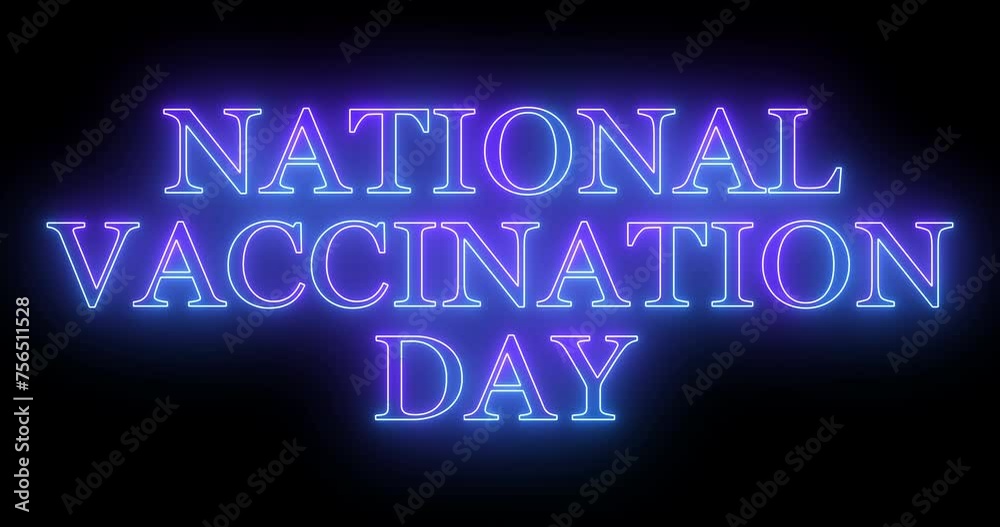 4K National Vaccination Day glowing neon text animation. Neon-colored ... 4K National Vaccination Day glowing neon text animation. Neon-colored ...