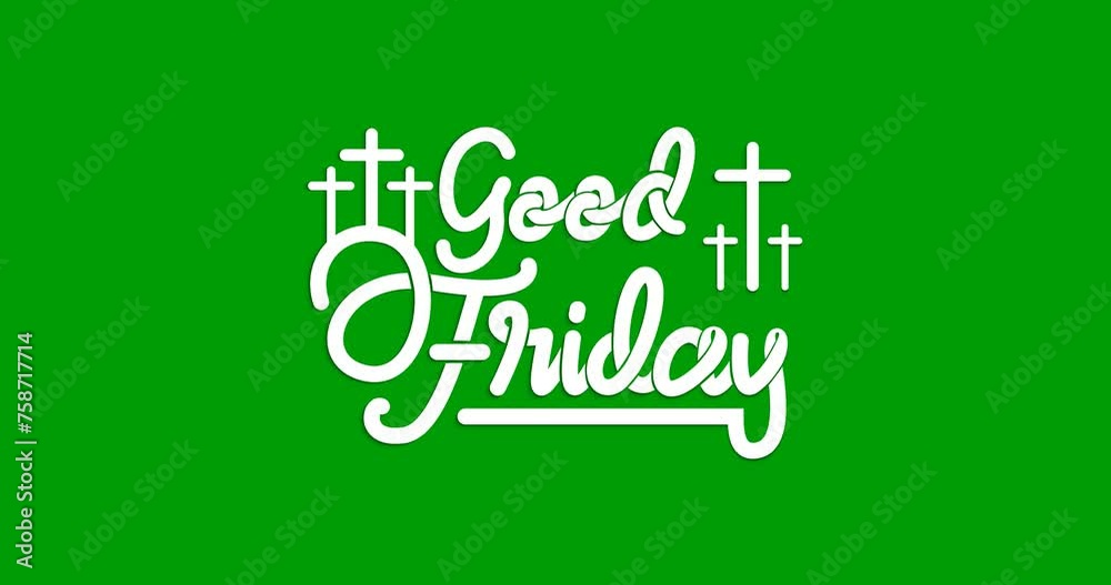 Good Friday text animation on the green screen alpha channel. Great for ...