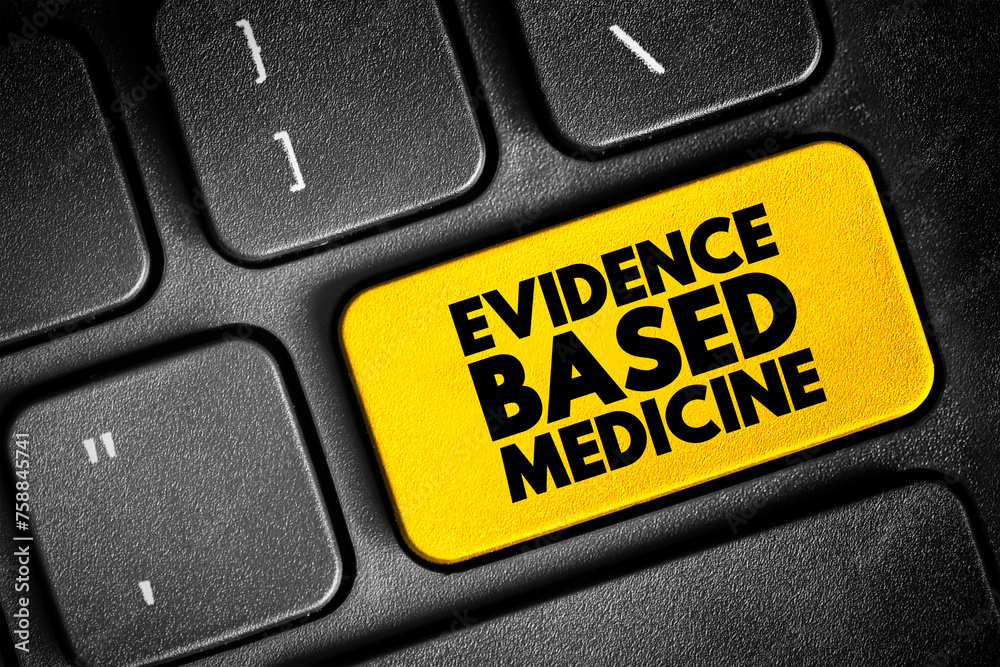 EBM Evidence-based medicine - use of current best evidence in making ...