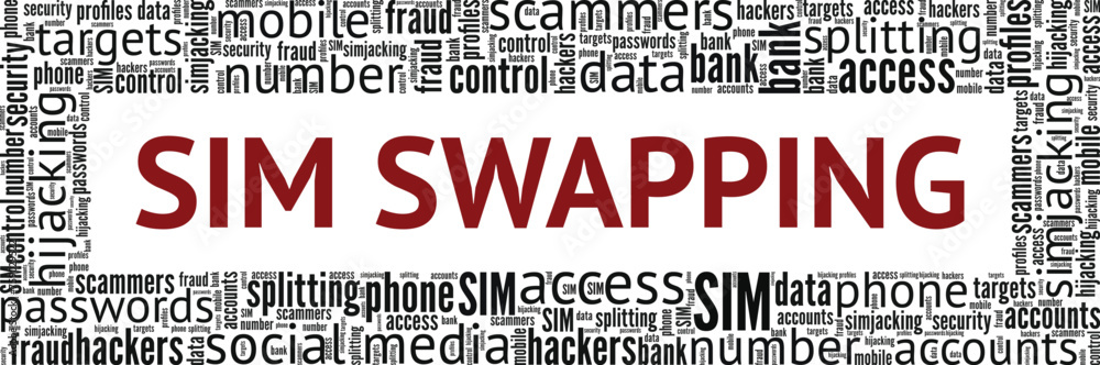 SIM Swapping word cloud conceptual design isolated on white background ...