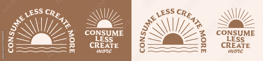 Consume less create more slow living minimalist lifestyle life ...