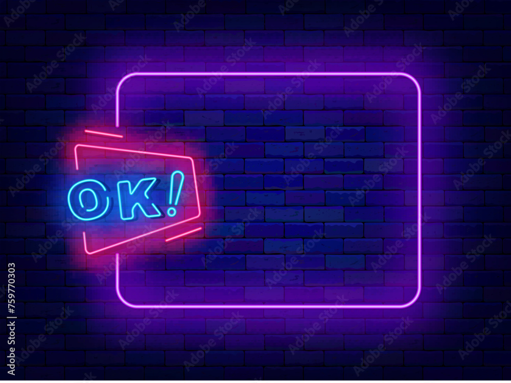 Approval neon simple poster. Ok text in speech bubble and empty purple ...