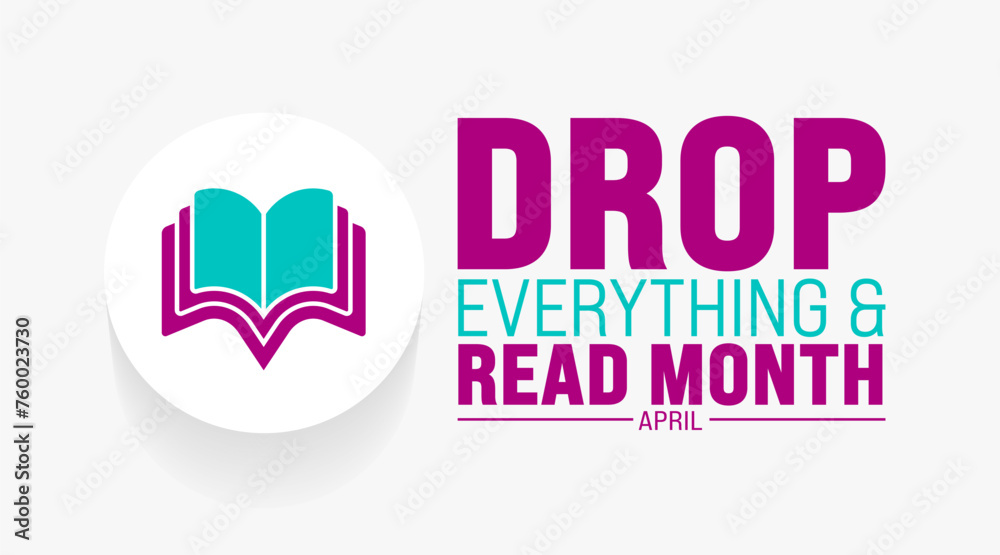 April is Drop Everything and Read Month background template. Holiday ...