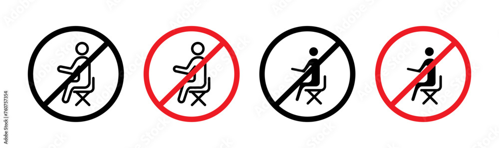 No Sitting Area Sign. Prohibition on Sitting Here. Seating Not Allowed ...