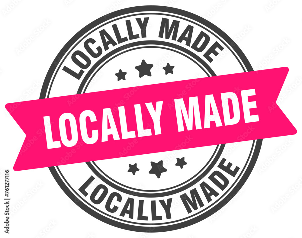 locally made stamp. locally made label on transparent background. round ...