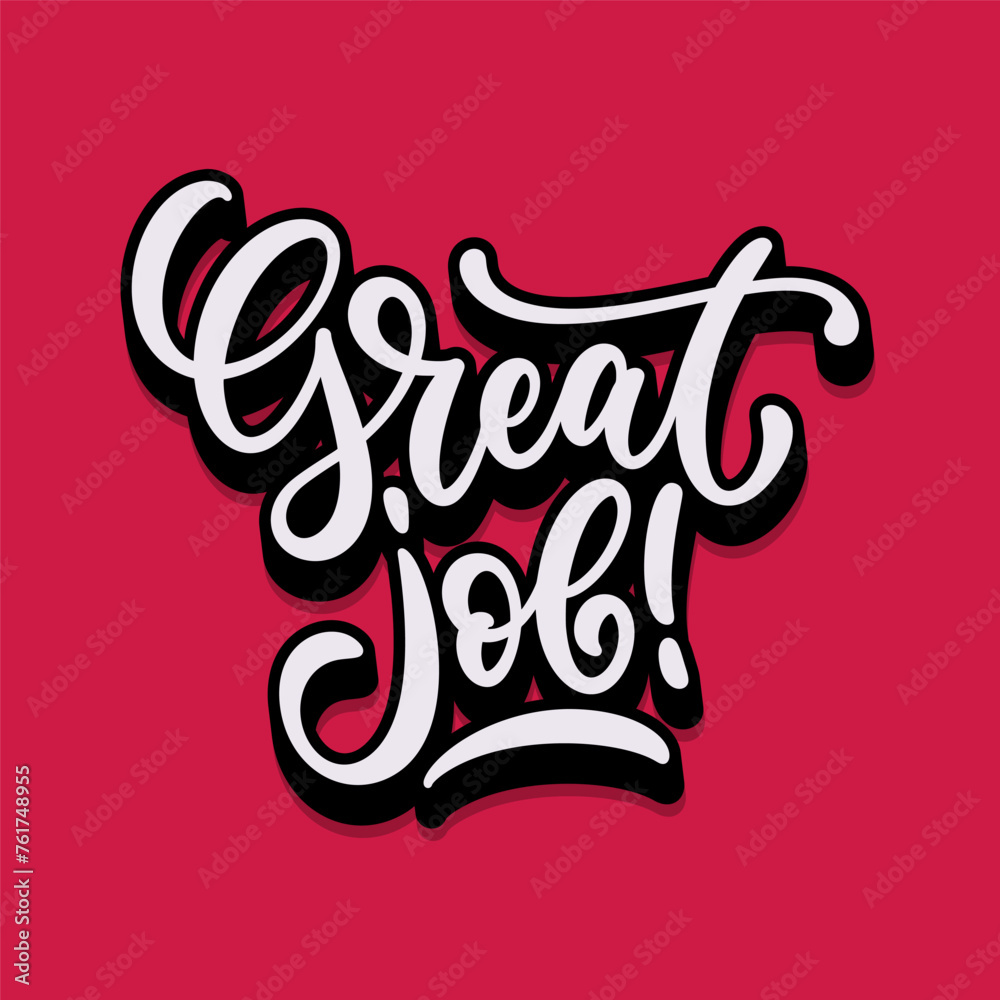 Great job, vector lettering with a trendy effect for banner, sticker ...