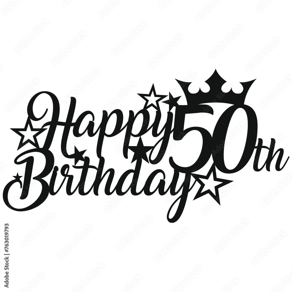 Happy 50th birthday queen crown star stars sign deign vector laser cut ...