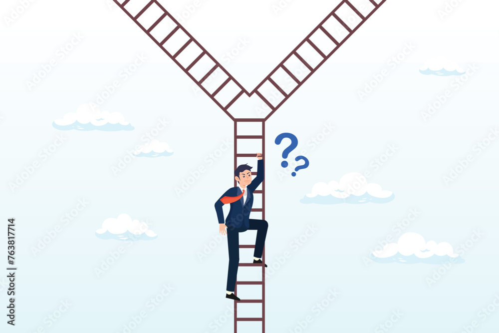 Confused businessman climb up ladder and found crossroad to make ...