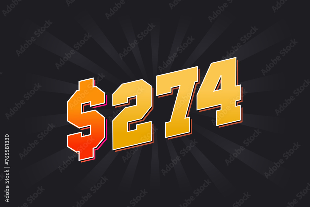 274 Dollar American Money vector text symbol. $274 USD United States ...