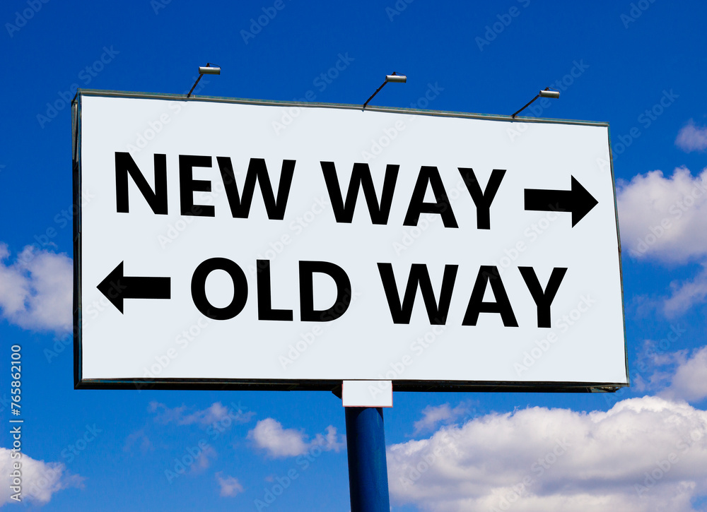 New or old way symbol. Concept word New way Old way on beautiful ...