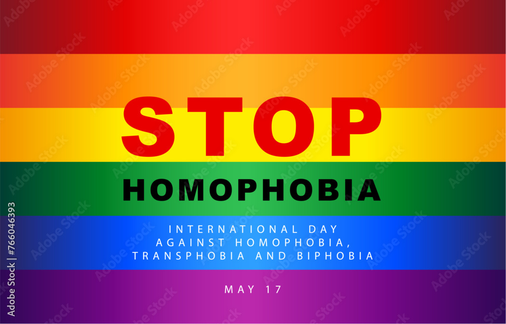 International Day against Homophobia, Transphobia and Biphobia. Stop ...