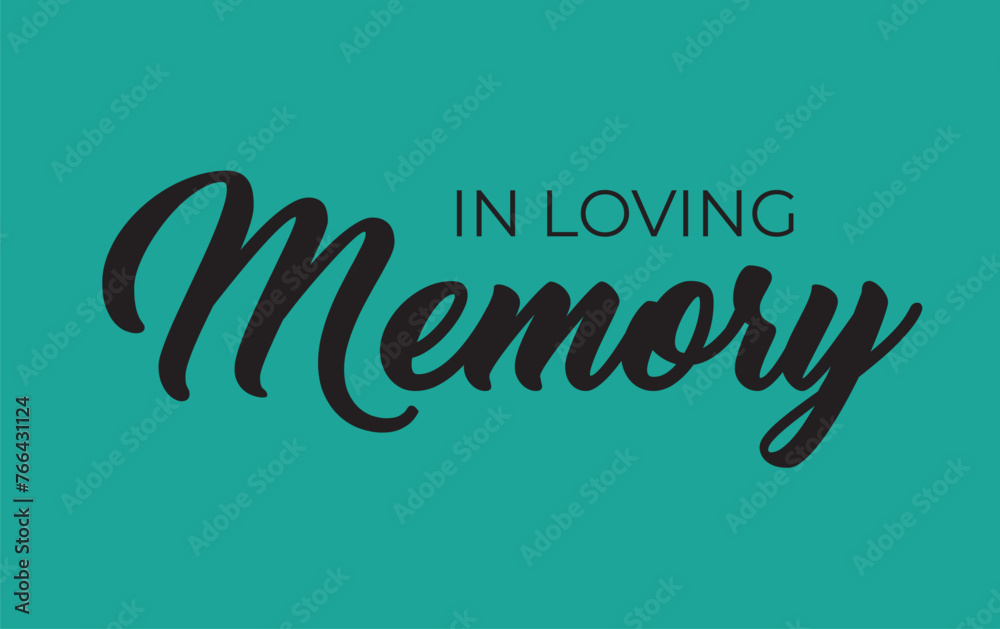 In loving memory. Vector black ink lettering isolated on white ...