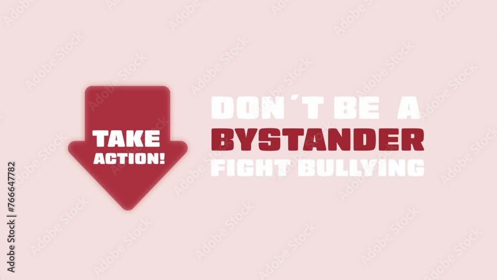 White „Don’t be a bystander, fight bullying“ text appears on screen and ...