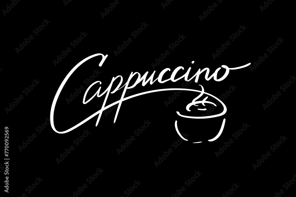 Cappuccino. Coffee time. Lettering vector illustration for poster, card ...
