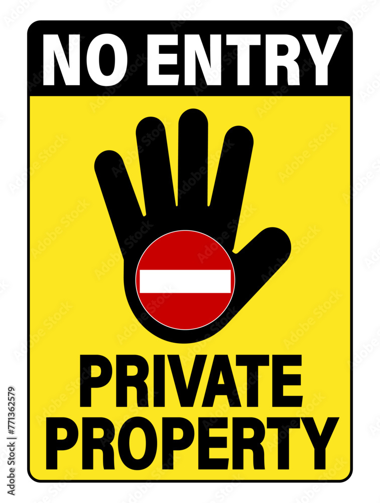No entry, private property. Ban sign consisting in silhouette of an ...