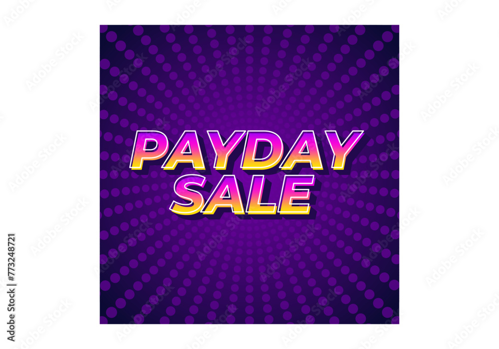 Payday sale. Text effect in eye catching color and 3d look effect Stock ...