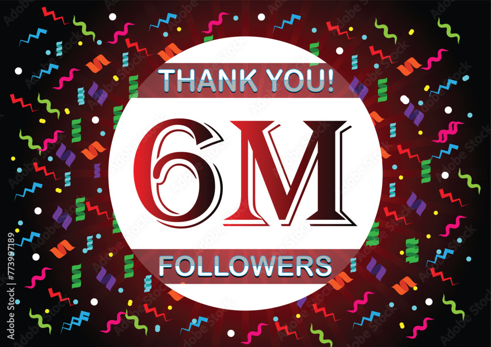 Thank you 6m followers, six million followers. Suitable for social ...