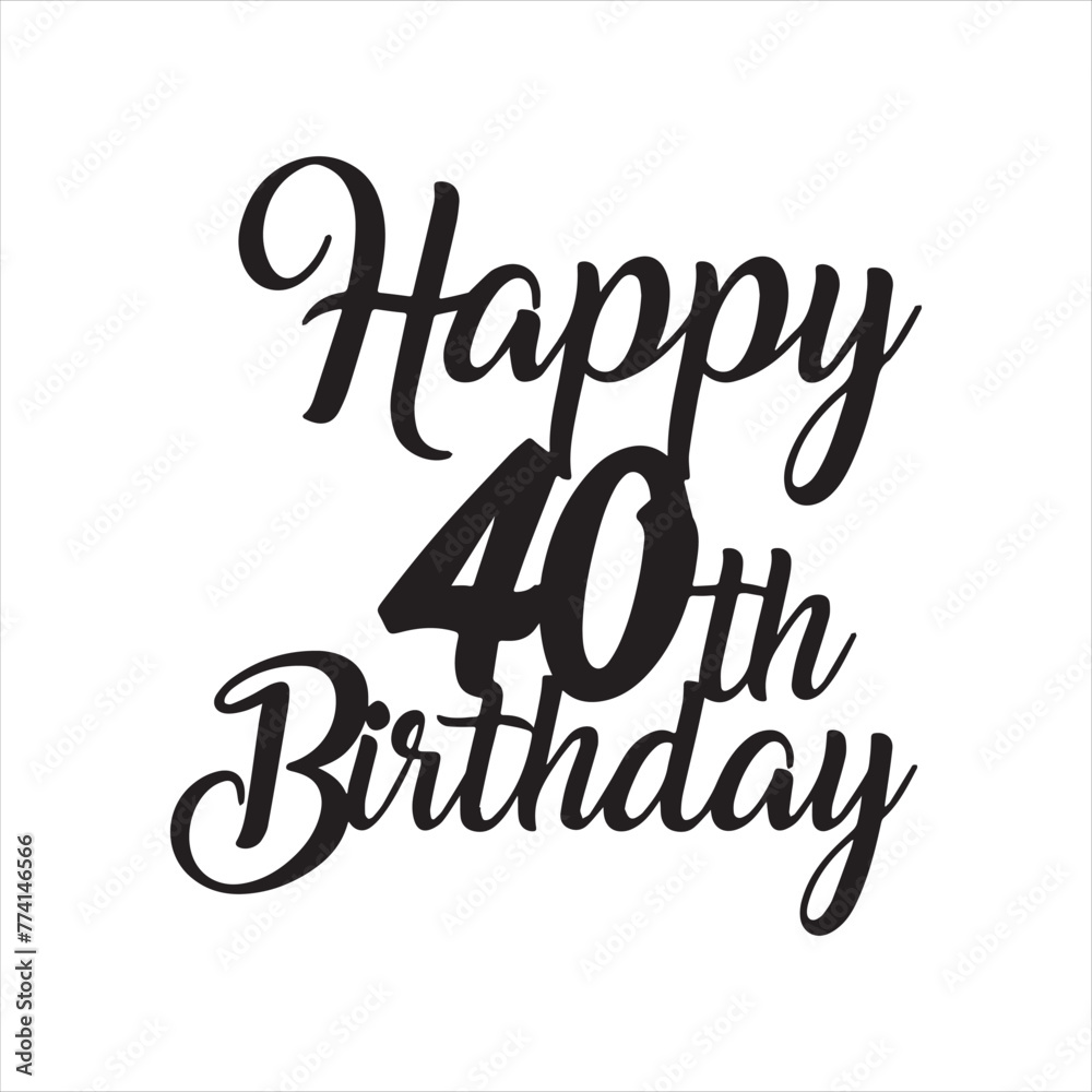 happy 40th birthday background inspirational positive quotes ...