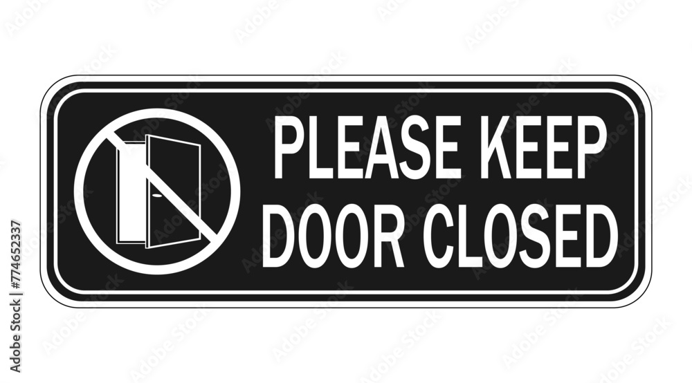 Please keep door closed, horizontal shaped information sign to hang on ...