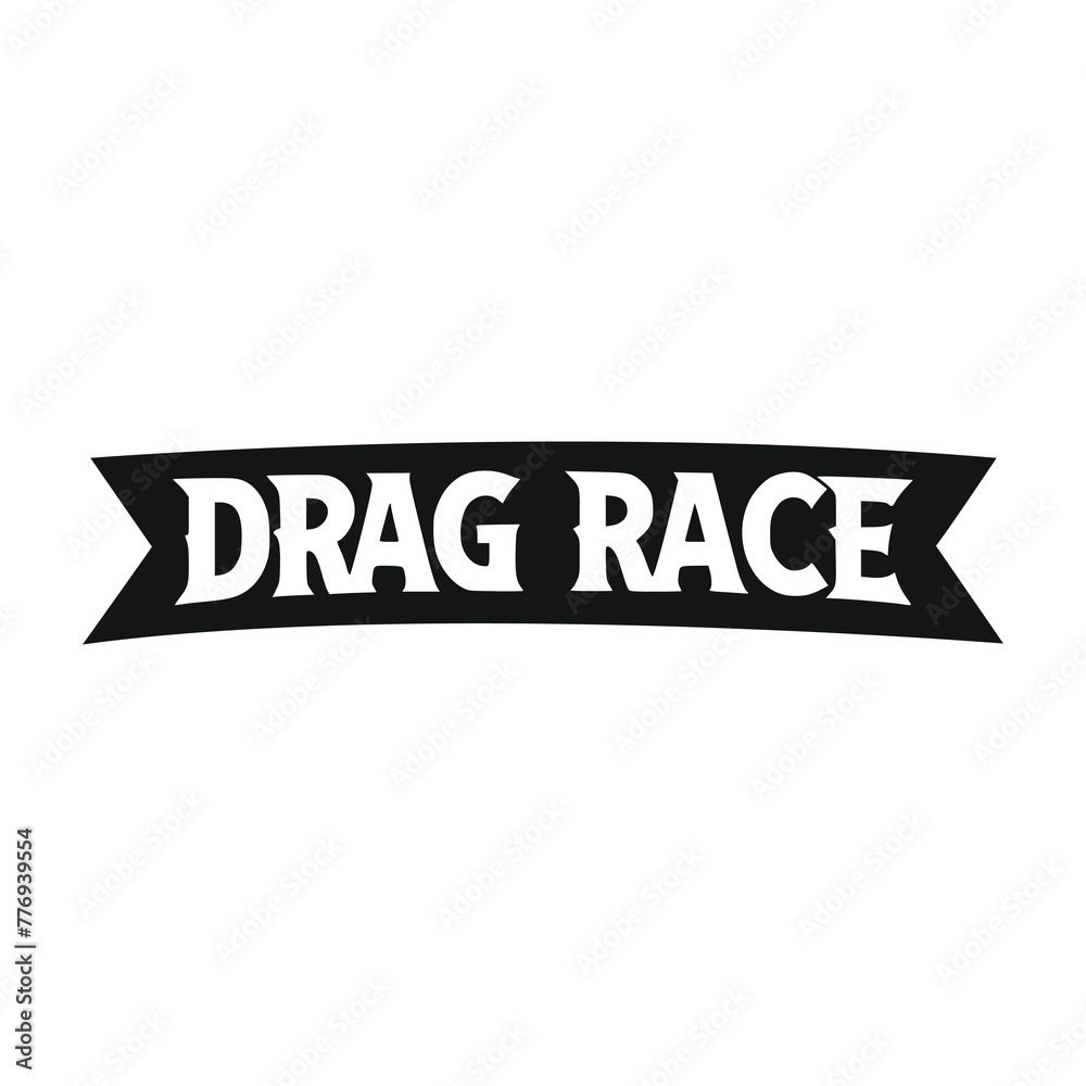 drag race letter on a ribbon sticker label vector illustration template ...