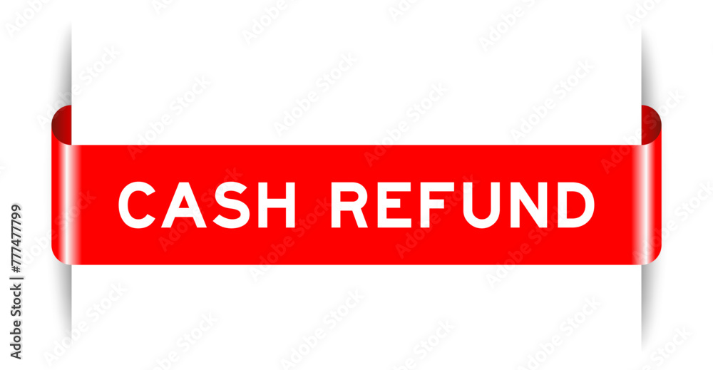 Red color inserted label banner with word cash refund on white ...