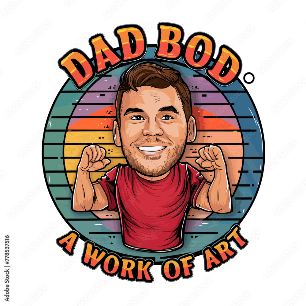 fathers Day 2024 illustration, Dad Bod A Work of Art Stock Vector ...