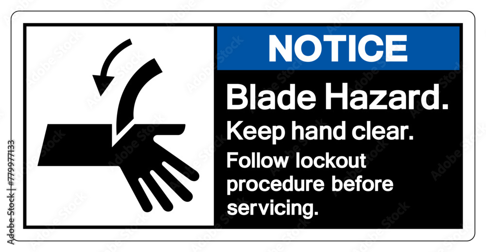 Vetor de Notice Blade Hazard Keep hand Clear Follow Lockout Procedure ...