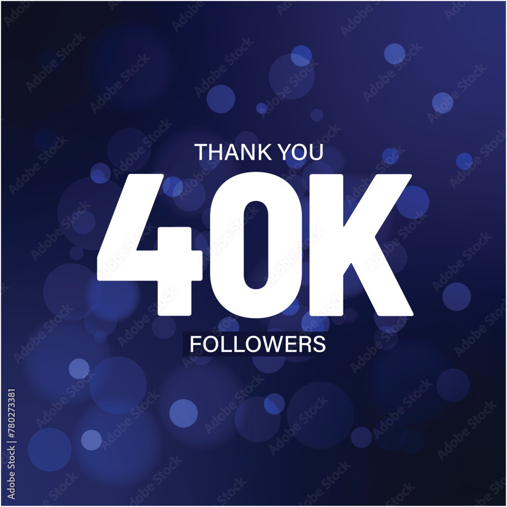 40k Follower flat design, thank you 40000 follower with blue color and ...