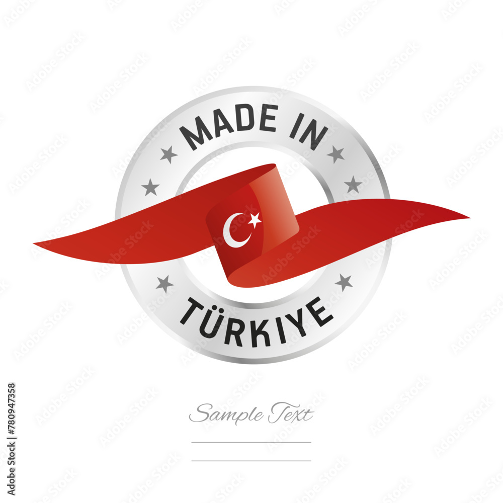 Made in Türkiye. Türkiye flag ribbon with circle silver ring seal stamp ...
