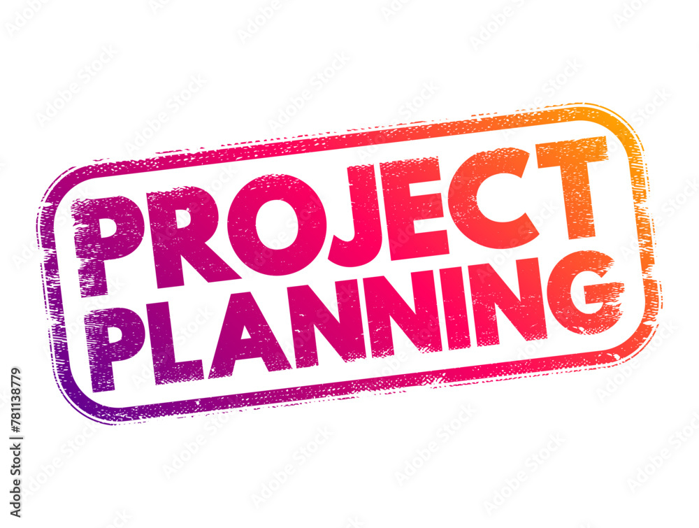 Project Planning - discipline addressing how to complete a project in a ... Project Planning - discipline addressing how to complete a project in a ...