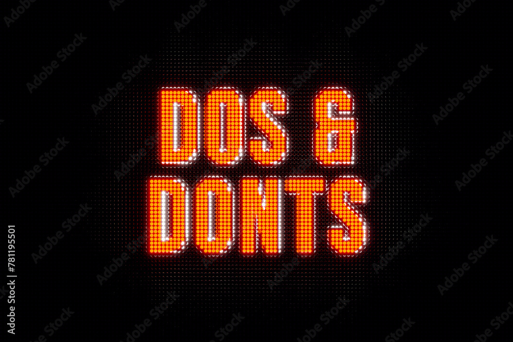 Dos and Donts. Banner in orange capital letters. The text, dos and ...