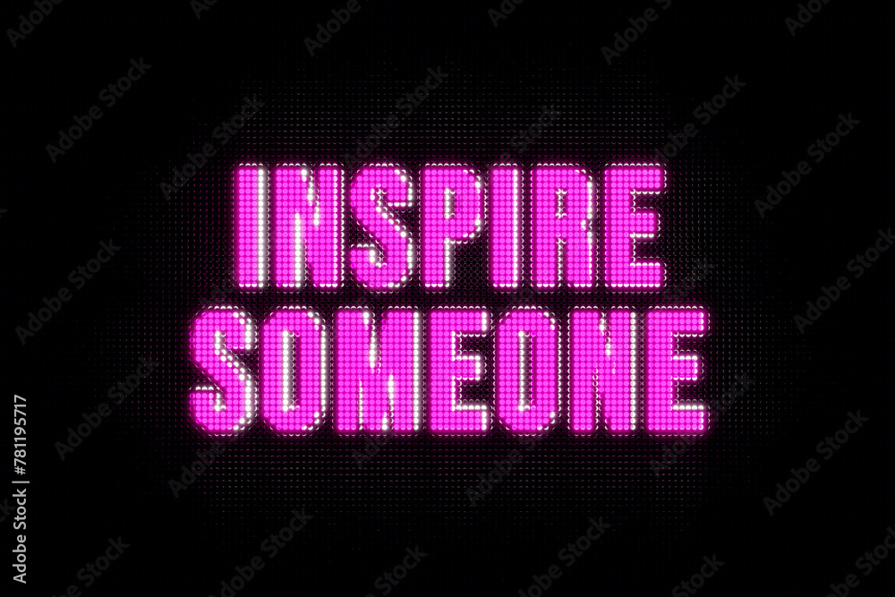 Inspire Someone. Banner in pink capital letters. The text, inspire ...