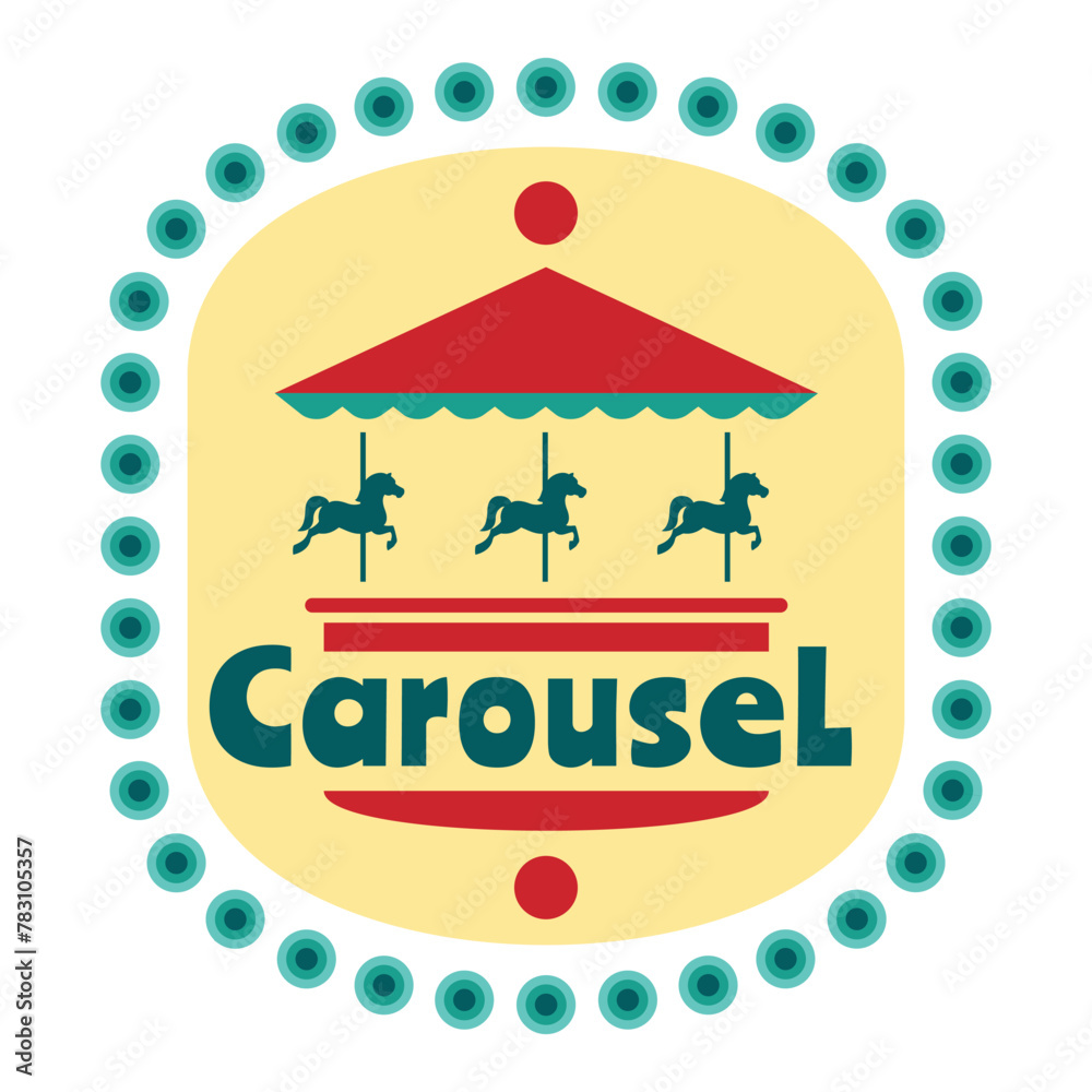 Circus sticker. Carnival logo. Carousel pony. Amusement park. Children ...