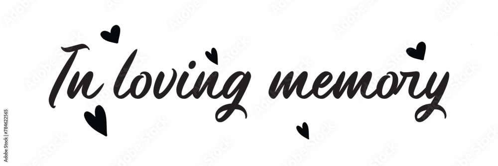 In loving memory text vector written with an elegant typography ...