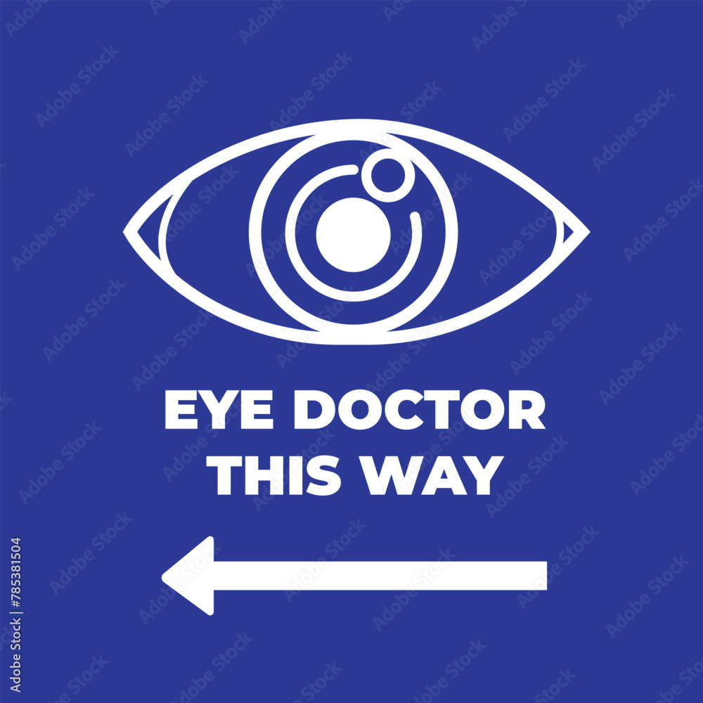 Eye doctor this way sign age vector illustration poster design isolated ...