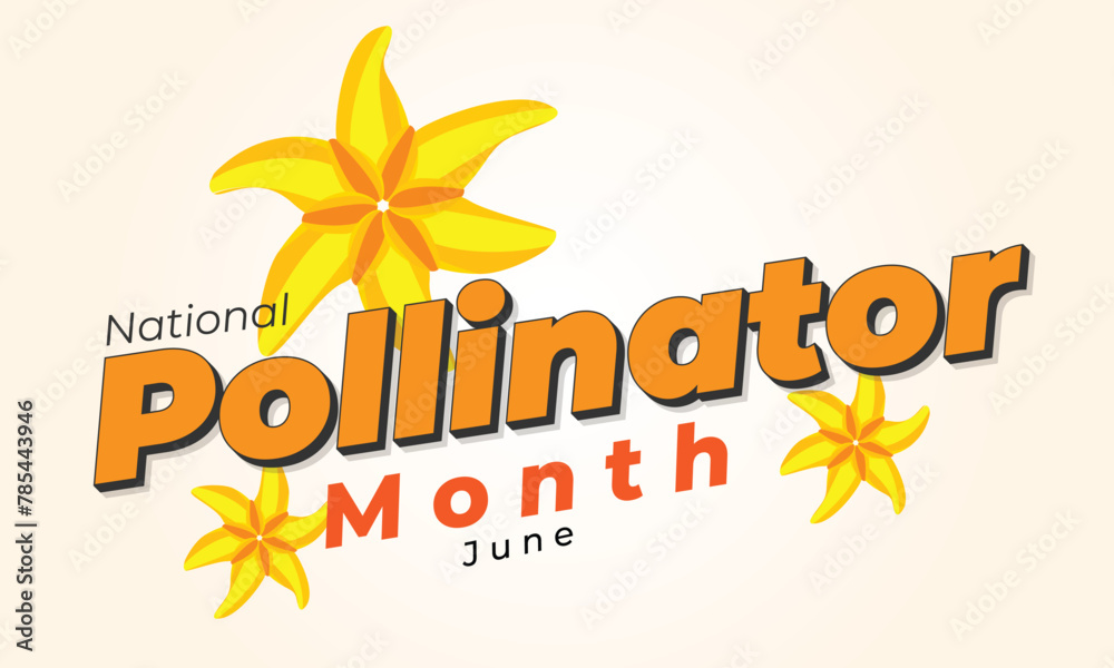 National Pollinator month. background, banner, card, poster, template ...