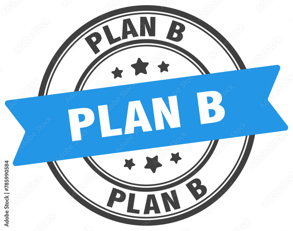 plan b stamp. plan b label on transparent background. round sign Stock ...