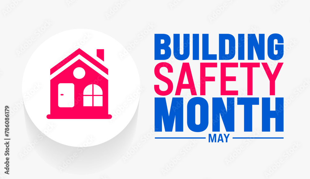 May is Building Safety Month background template. Holiday concept. use ...